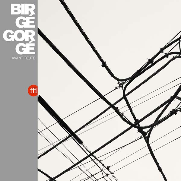 BIRGE GORGE - Avant Toute ((Vinyl)) – Red Yeti Records